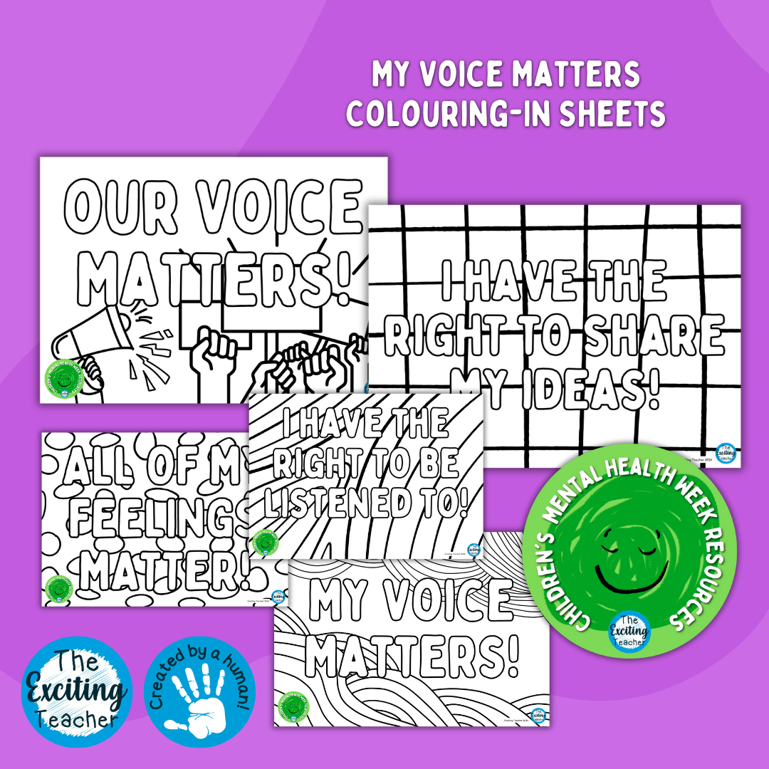 My Voice Matters Colouring-In Sheets (Children’s Mental Health Week ...